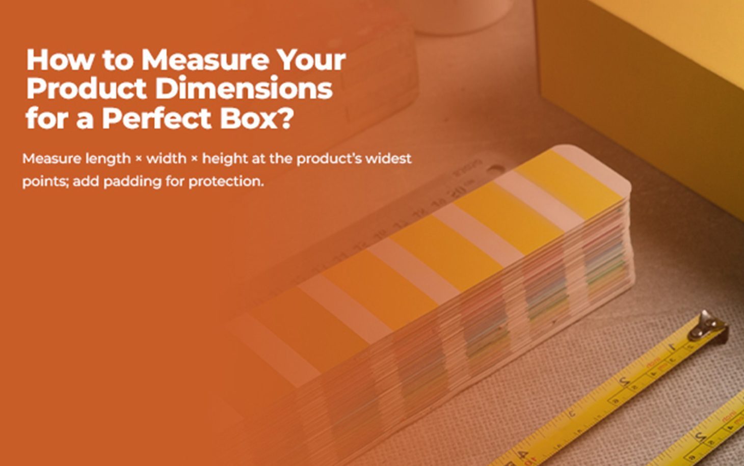 How to Measure Your Product Dimensions for a Perfect Box? - Pack Role